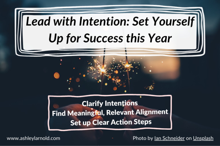 Lead with Intention and Clear Steps for a Happy, Healthy Year - Ashley ...